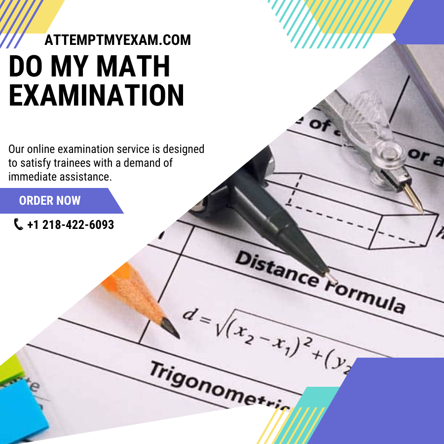 Do My Math Examination | Hire Someone To Take My Exam
