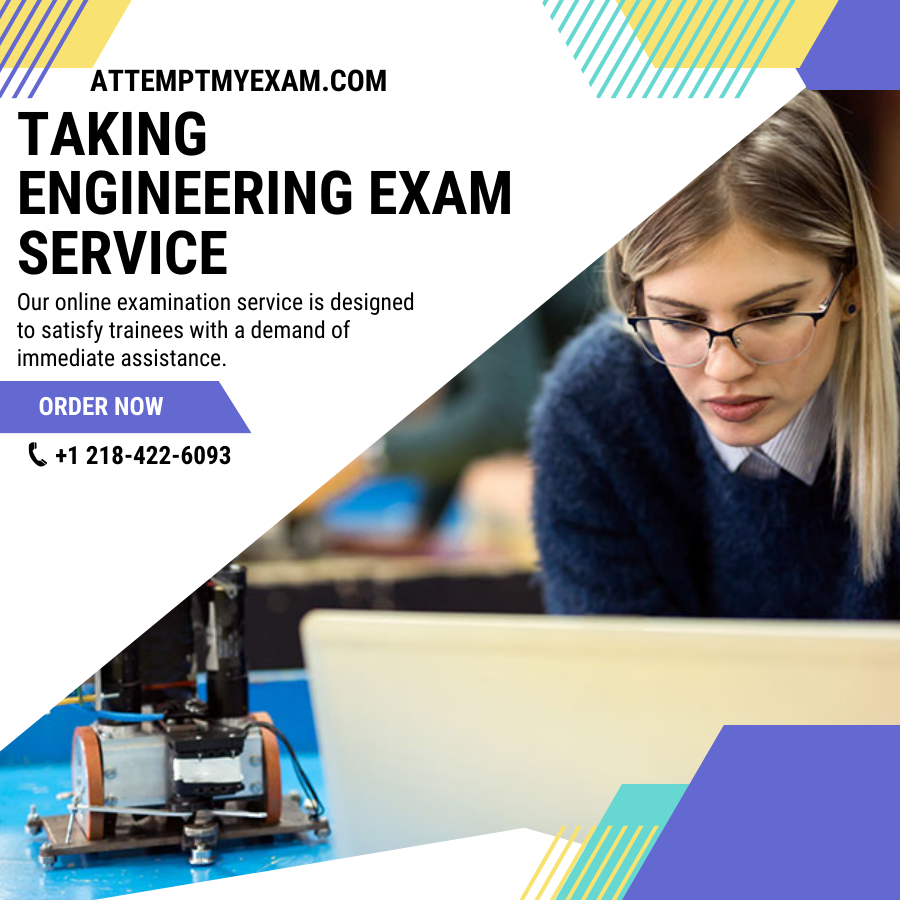 Taking Engineering Exam Service | Hire Someone To Take My Exam